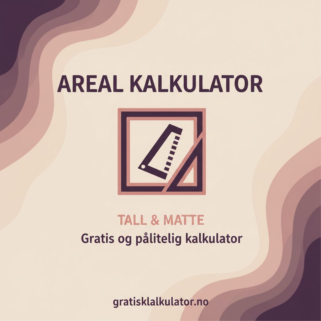 Areal Kalkulator 2026 – Beregn Kvadratmeter